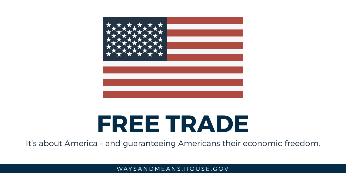5 Ways the ‘Freedom to Trade’ Helps Americans - Ways and Means